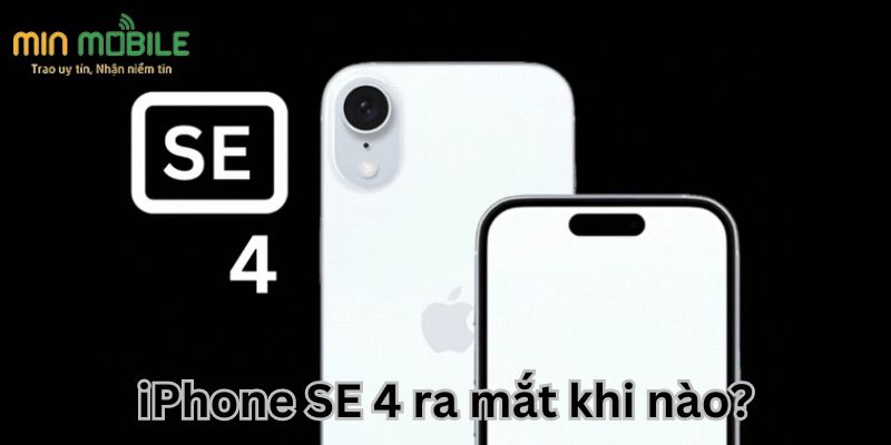 iPhone SE 4 ra mắt khi nào?